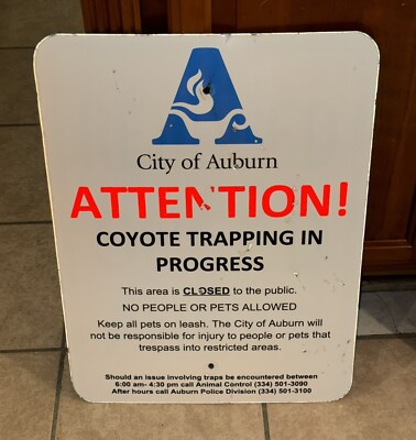 Coyote Trapping In Progress Sign 18” x 24” Auburn | eBay