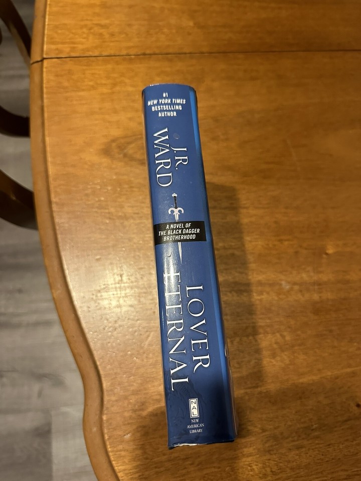 Lover Eternal J.R Ward First Edition & Print Black Dagger Brotherhood ...