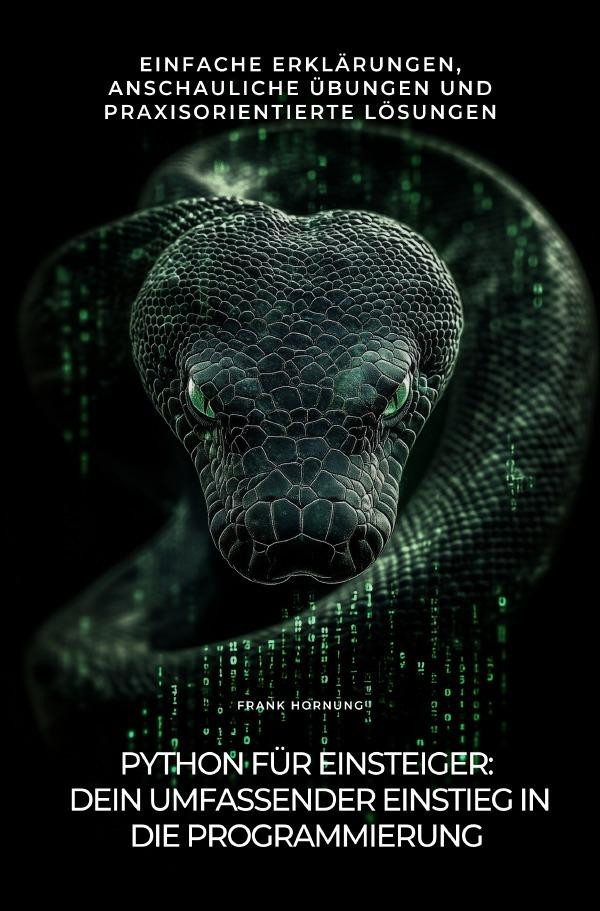 Python für Einsteiger: Dein umfassender Einstieg in die Programmierung Fr ... | eBay