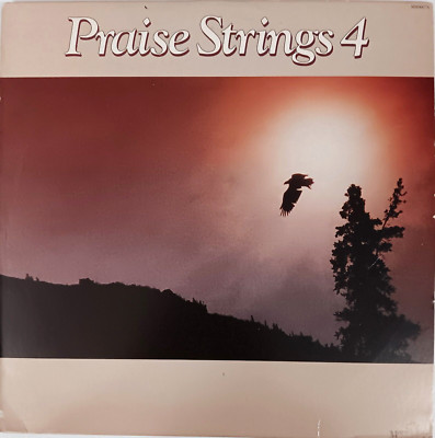 Praise Strings 4 - 1980 Vinyl LP (Maranatha! Music) - Worship & Praise ...