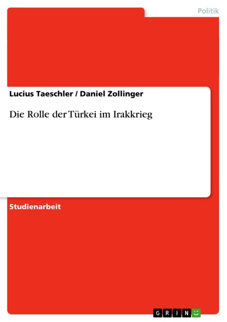 Die Rolle der Türkei im Irakkrieg von Daniel Zollinger (2007, Taschenbuch) online kaufen | eBay
