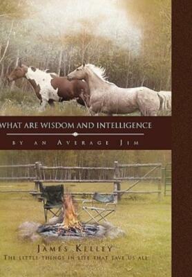 What Are Wisdom And Intelligence 9781450030618| eBay