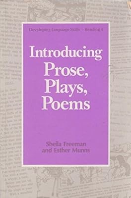 Reading and Introducing Prose, Plays, Poems (Developing Language Skills ...