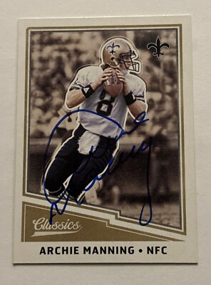 Signed 2017 Classics Archie #122 Manning On Card Autograph New Orleans ...