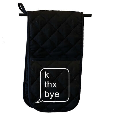 K Thx Bye - Novelty Gift Double Mitt Oven Gloves Double Kitchen Chef ...