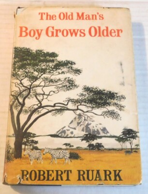 1961 1st ed. THE OLD MAN'S BOY GROWS OLDER by ROBERT RUARK - BILL RYAN ...