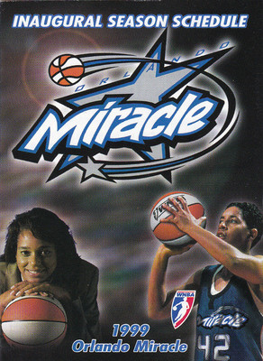 1999 ORLANDO MIRACLE WNBA BASKETBALL POCKET SCHEDULE - INAUGURAL SEASON ...