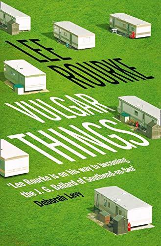 Vulgar Things By Lee Rourke. 9780007542536 | eBay