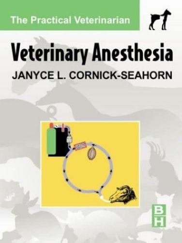 The Practical Veterinarian Ser.: Veterinary Anesthesia by Janyce L ...