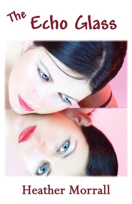 Heather Morrall The Echo Glass (Poche) | eBay