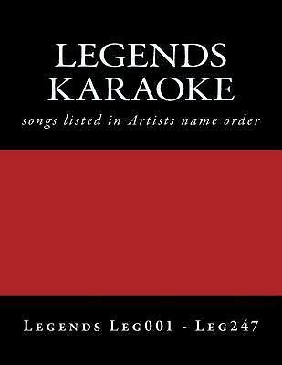 LEGENDS Karaoke Listings : Legends Discs LEG001 - LEG247 by Legends ...