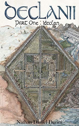 DECLANII: PART ONE: IDECLAN (SAGAS OF THE RAVENBORNE) By Nathan Daniel ...