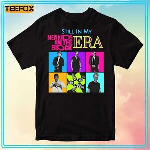 Still In My New Kids On The Block Era T-Shirt | eBay