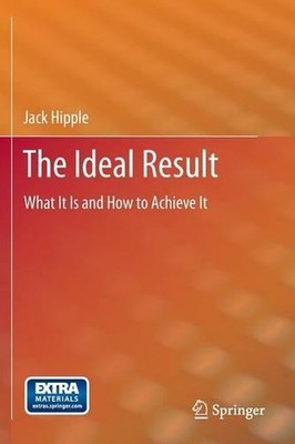The Ideal Result: What It Is and How to Achieve It by Jack Hipple ...