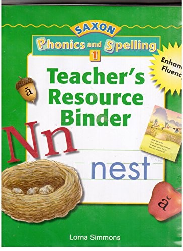 SAXON PHONICS & SPELLING 1: TEACHER RESOURCE BINDER By Saxon Publishers ...