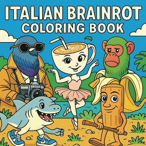 Italian brainrot: Coloring Book (Italian Brainrot – Coloring Books) | eBay