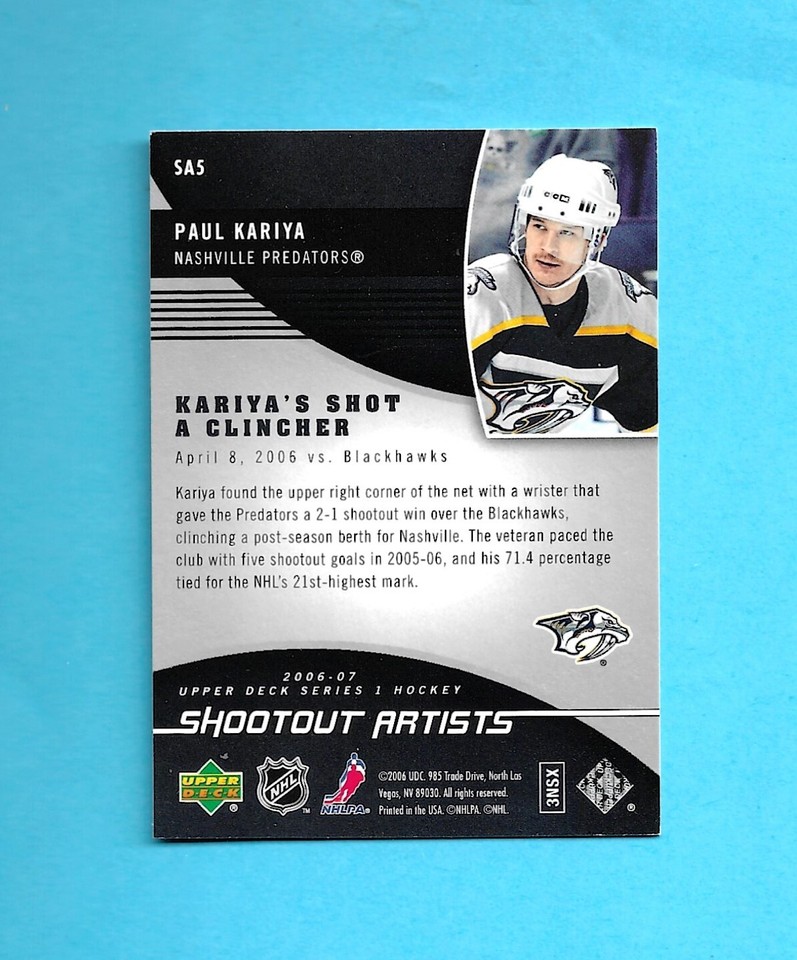 06-07 Upper Deck SHOOTOUT ARTISTS Card # SA5 PAUL KARIYA NASHVILLE ...