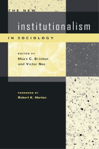 Victor Nee The New Institutionalism in Sociology (Paperback ...