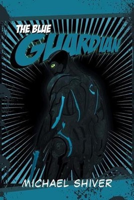 The Blue Guardian by Michael Shiver (English) Paperback Book ...