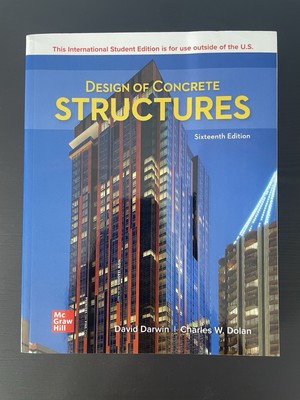 Design Of Concrete Structures Sixteenth Edition David Darwin | eBay