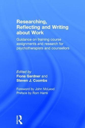 Researching, Reflecting and Writing about Work : Guidance on Training ...