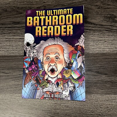 The Ultimate Bathroom Reader : Interesting Stories, Fun Facts and Just ...
