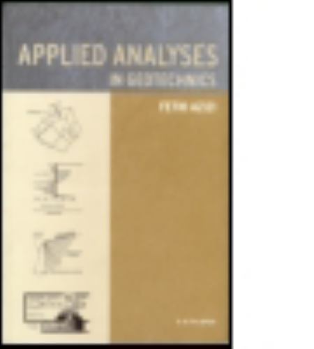 Applied Analyses in Geotechnics by Fethi Azizi (1999, Uk-B Format ...