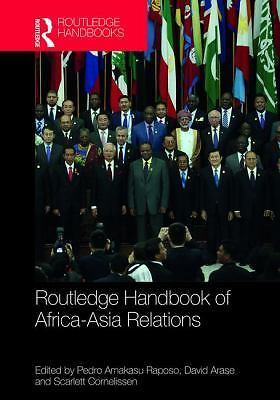 Routledge Handbook of Africa-Asia Relations by David Arase (2017 ...