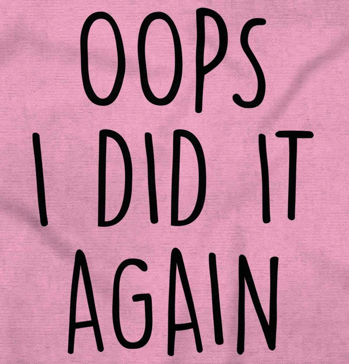 Oops I Did It Again Funny