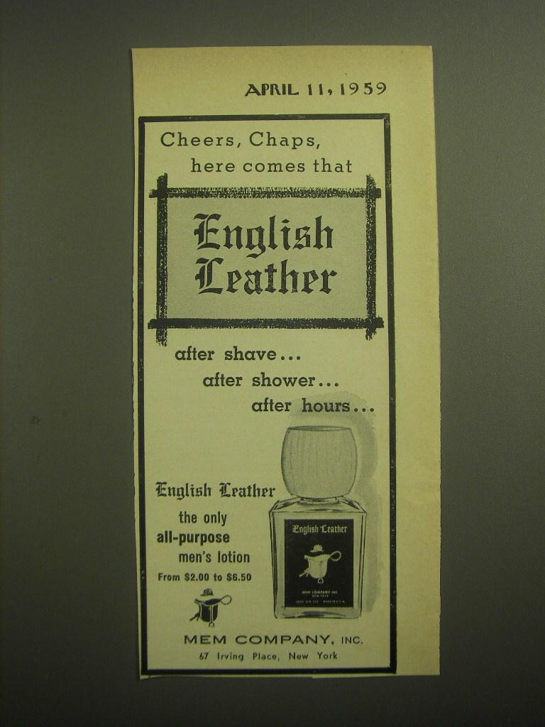1959 English Leather Cologne Ad - Cheers, Chaps, here comes that ...