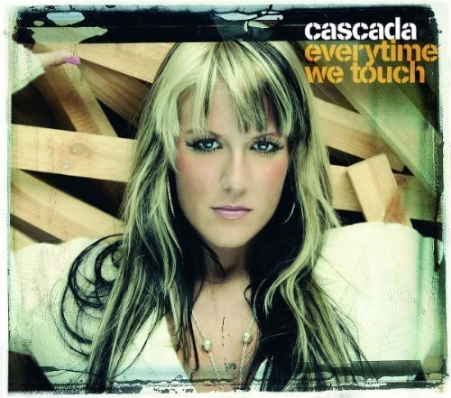 Cascada Everytime We Touch Single