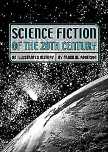 Science Fiction of the 20th Century: An Illustra... by Broecker, Randy ...