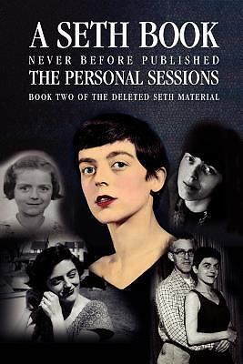 A Seth Book the Personal Sessions Book Two of the Deleted Seth Material ...