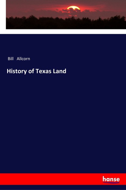 History of Texas Land von Bill Allcorn (2020, Taschenbuch) online ...