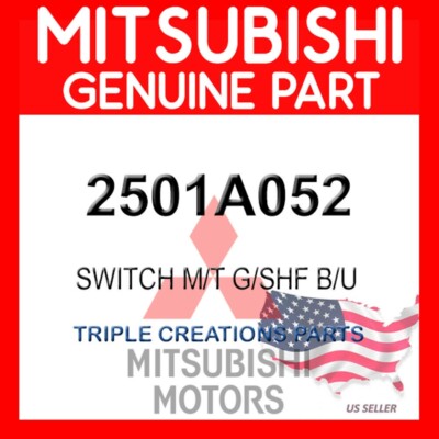 Genuine OEM Mitsubishi 2501A052 SWITCH M/T GEARSHIFT BACKUP LAMP | eBay