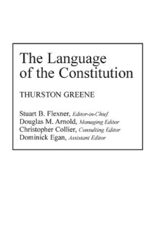 Thurston Greene The Language of the Constitution (Copertina rigida ...