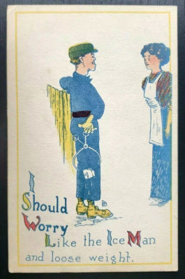 Antique Comic Postcard~ Should I Worry Like The Iceman~ Humor | eBay