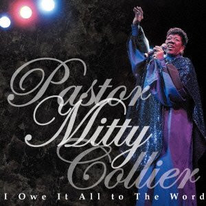 Mitty Collier - I Ow It All to the Word [CD+DVD] | eBay
