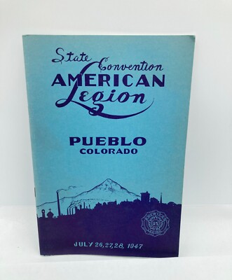 The American Legion 1947 Convention Program Pueblo Colorado | eBay