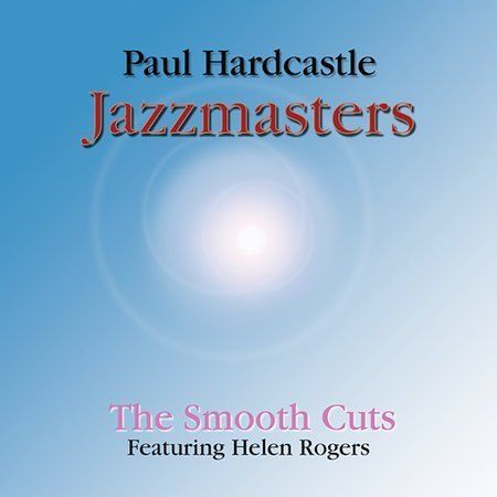 Jazzmasters: the Smooth Cuts by Paul Hardcastle (CD, Feb-2006 ...