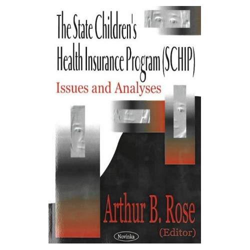 The State Children's Health Insurance Program (SCHIP): - Paperback NEW ...