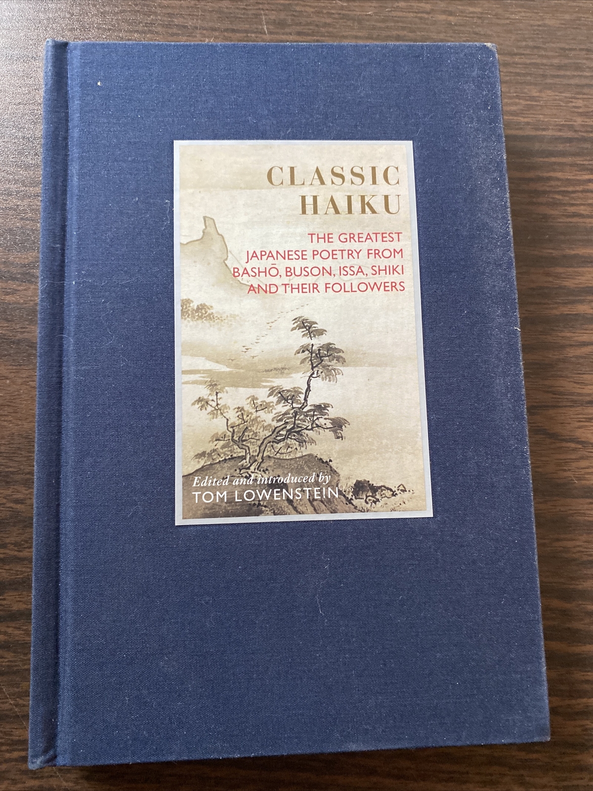 Classic Haiku: The Greatest Japanese Poetry from Basho, Buson, Issa ...