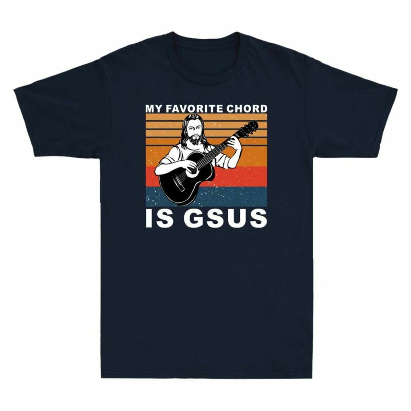 Funny Guitarist My Favorite Chord Is Gsus Men's Short Sleeve T Shirt ...