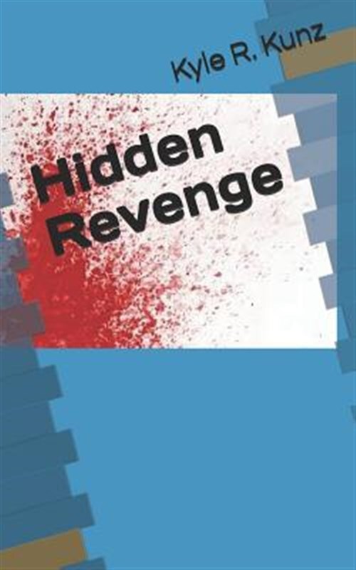 Hidden Revenge by Kyle R. Kunz (2018, Trade Paperback) for sale online ...