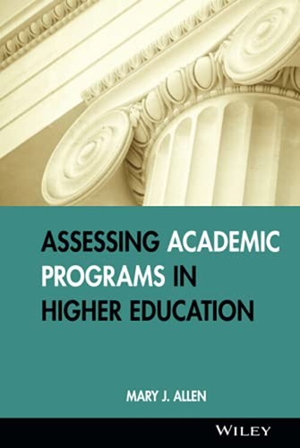 Assessing Academic Programs in Higher Education Hardcover Mary J ...