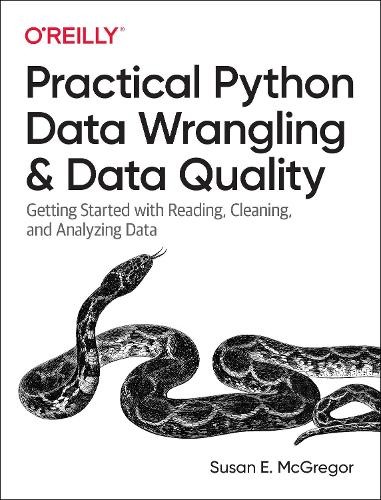 Susan E. McGreg Practical Python Data Wrangling and Data (Paperback) (UK IMPORT) 9781492091509| eBay