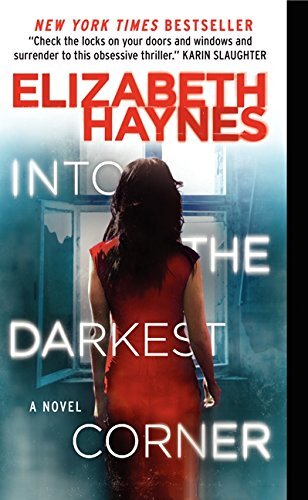 Elizabeth Haynes Into the Darkest Corner (Poche) 9780062239426 | eBay