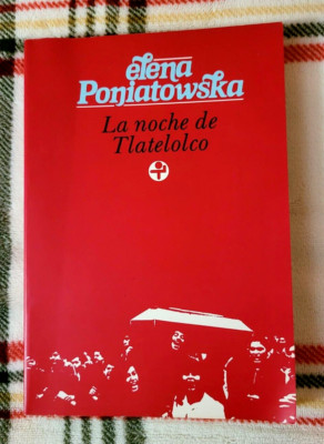 Elena Poniatowska/La noche de Tlatelolco.PB(VG+).Spanish Ed.1998 ...