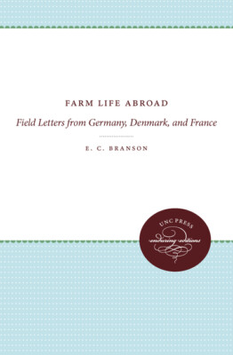 Farm Life Abroad: Field Letters From Germany, Denmark, And France ...