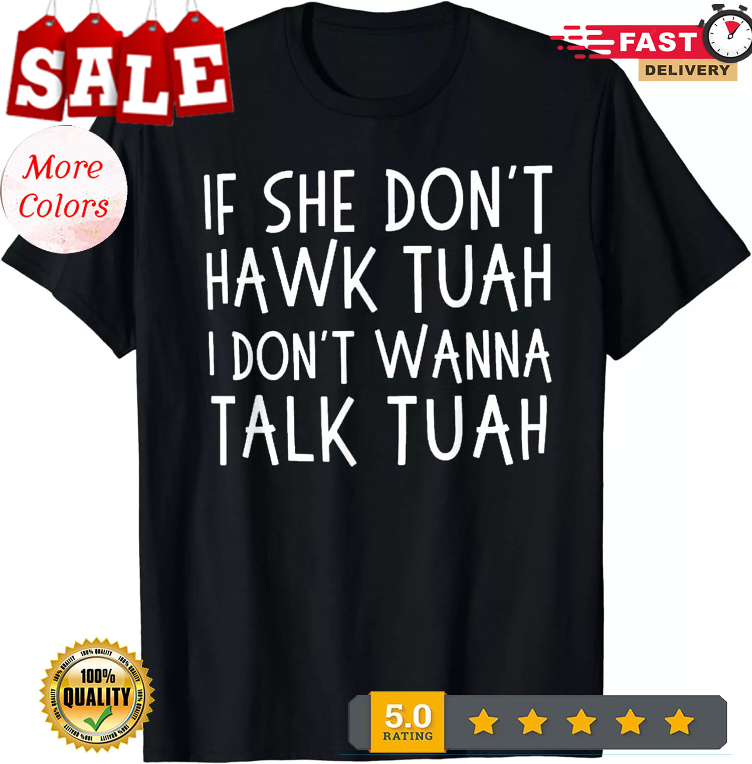 If She Don't Hawk Tuah I Don't Wanna Talk Tuha Unisex T-Shirt | eBay